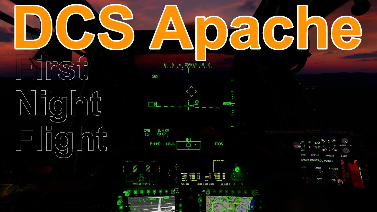 DCS | Apache | First Night Flight | #dcs #eagledynamics #apache #flightsimulator #nightflying ...