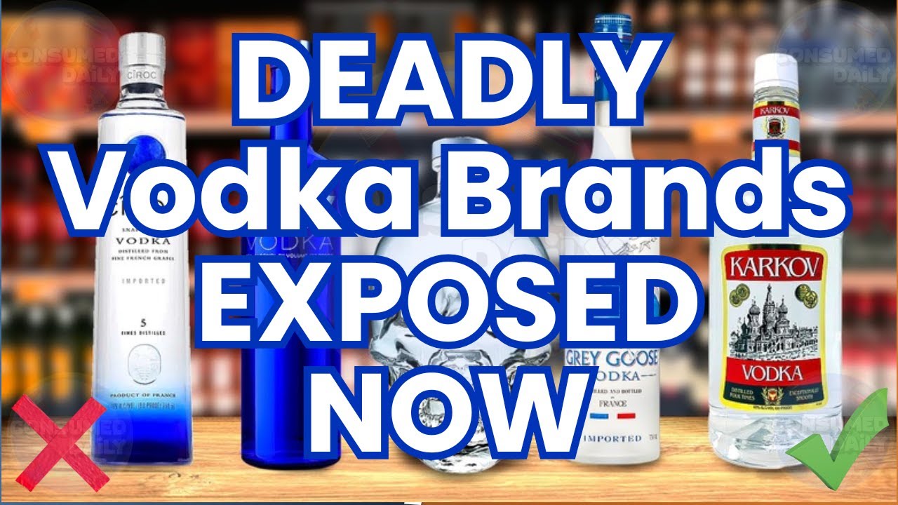 8 Vodka Brands To NEVER DRINK Again! (And 2 That Are Safe) - YouTube