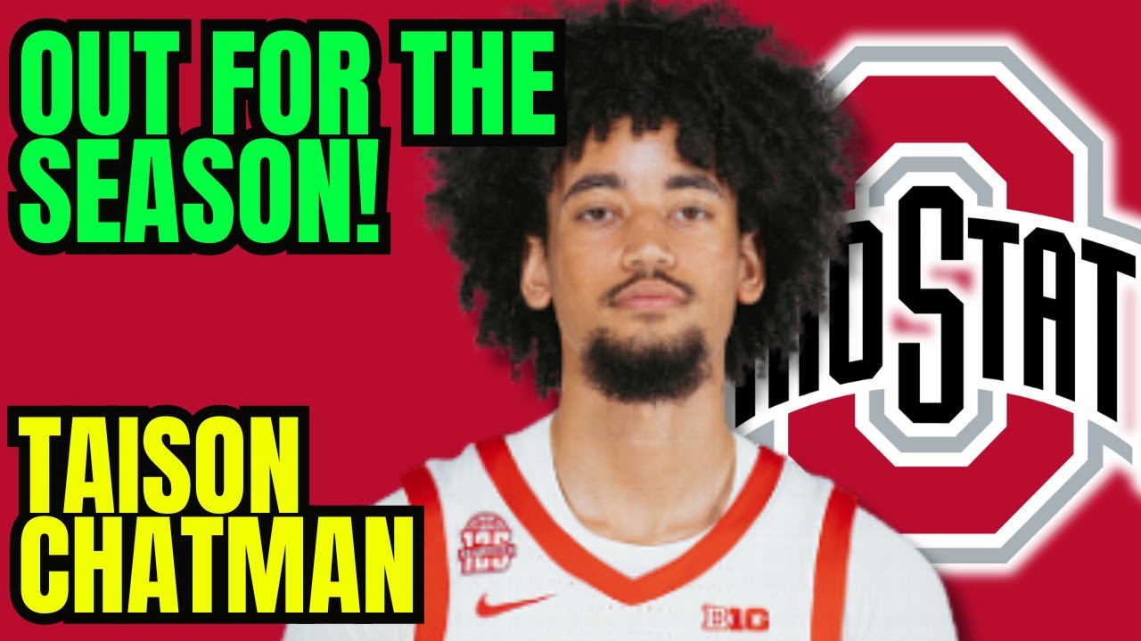 Ohio State's Taison Chatman is out for the season after suffering a ...