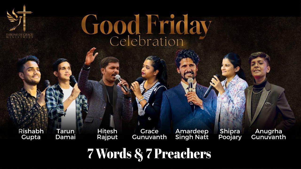 Good Friday Service LIVE | 7 Words & 7 Preachers | Throne of Grace ...