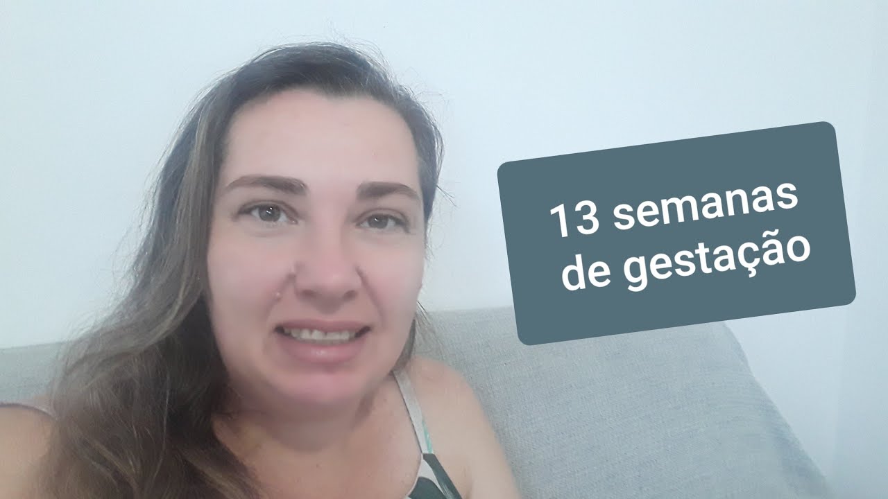 13 semanas de gestação - YouTube