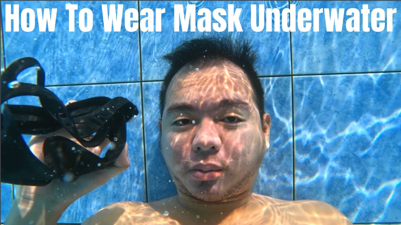 How To Wear Mask Underwater - YouTube