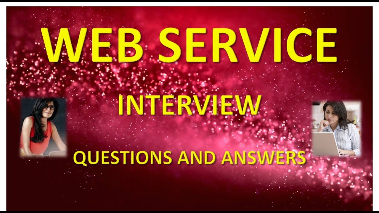 WEB SERVICE INTERVIEW QUESTIONS AND ANSWERS IN HINDI YouTube web-service-interview-questions-and-answers-in-hindi-youtube