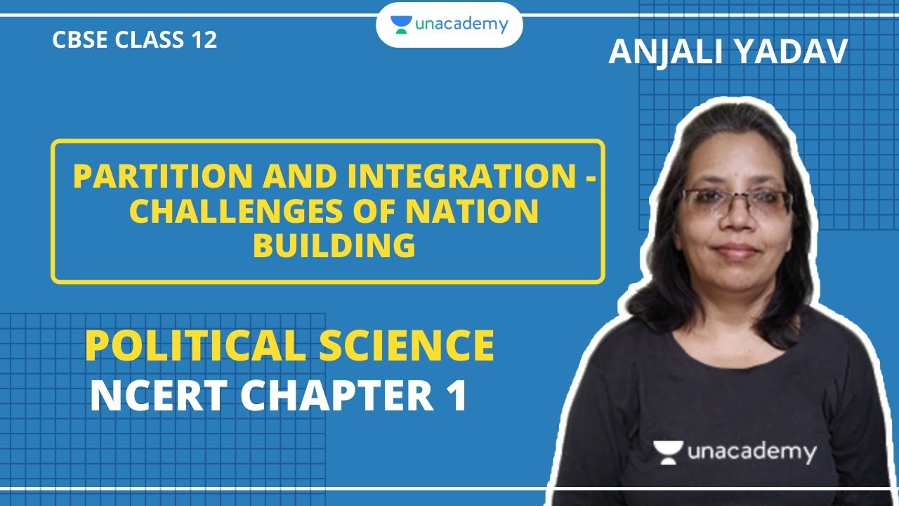Partition and Integration - Challenges of Nation Building | NCERT Ch 1 ...