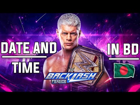 WWE Backlash 2024 Date And Time in Bd | Full Details 🔥 - YouTube