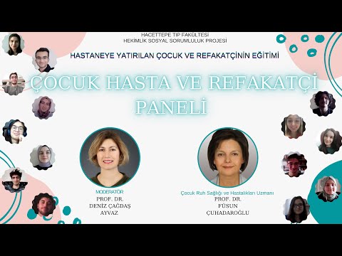 Hastaneye Yatırılan Çocukların ve Refakatçilerinin Eğitimi - Prof. Dr. Füsun Çuhadaroğlu