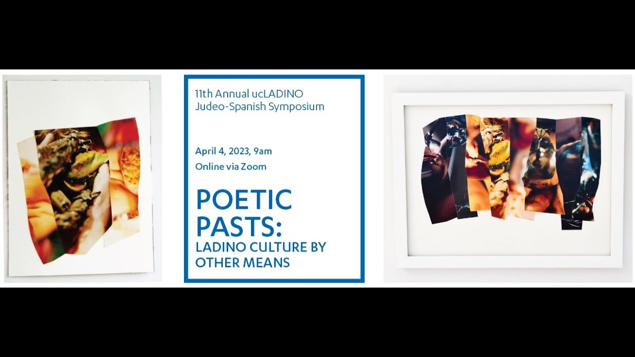 Poetic Pasts: Ladino History by Other Means - ucLADINO 2023 - YouTube