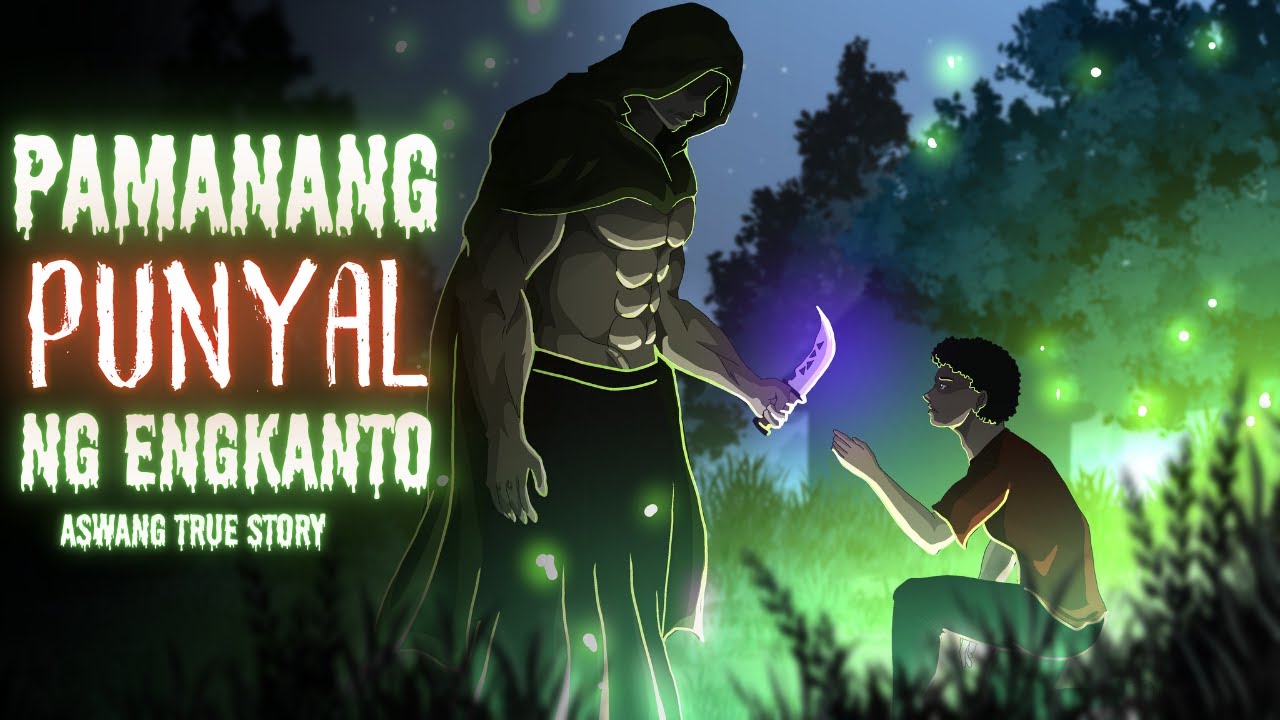 PAMANANG PUNYAL NG ENGKANTO (Aswang True Story) - YouTube