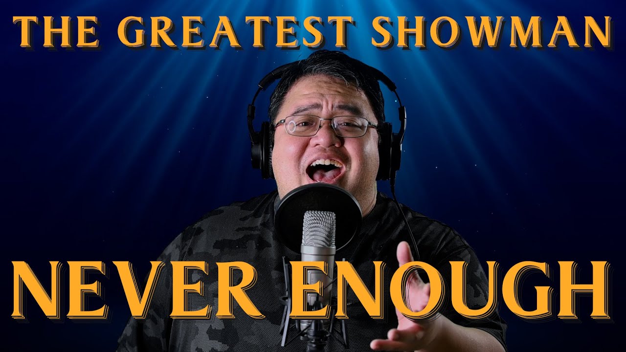 Never Enough (Greatest Showman / Loren Allred Male Cover) - YouTube
