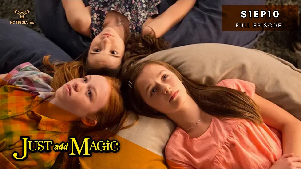 Just Add Magic - FULL EPISODE | Just Add Memories | Season 1 Episode 10 ...