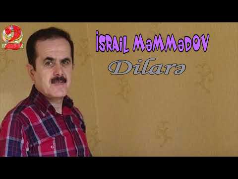 İsrail Məmmədov-Dilarə