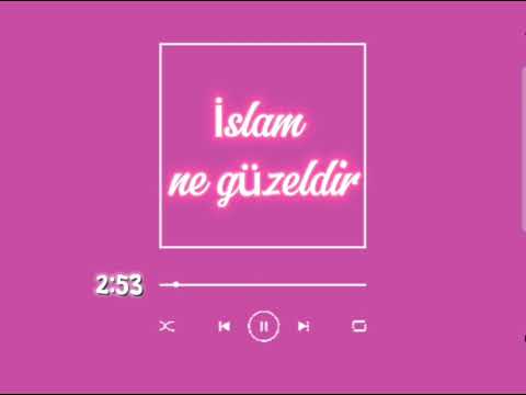 İSLAM NE GÜZELDİR