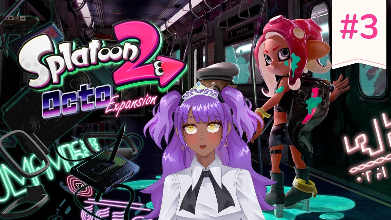 We got the four thangs! || Splatoon 2 Octo Expansion Part 3 (Blind ...