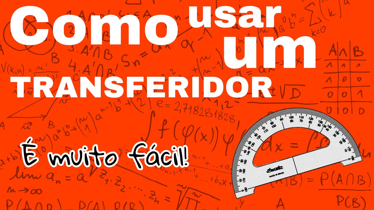 Como usar um transferidor (é muito simples!) - YouTube