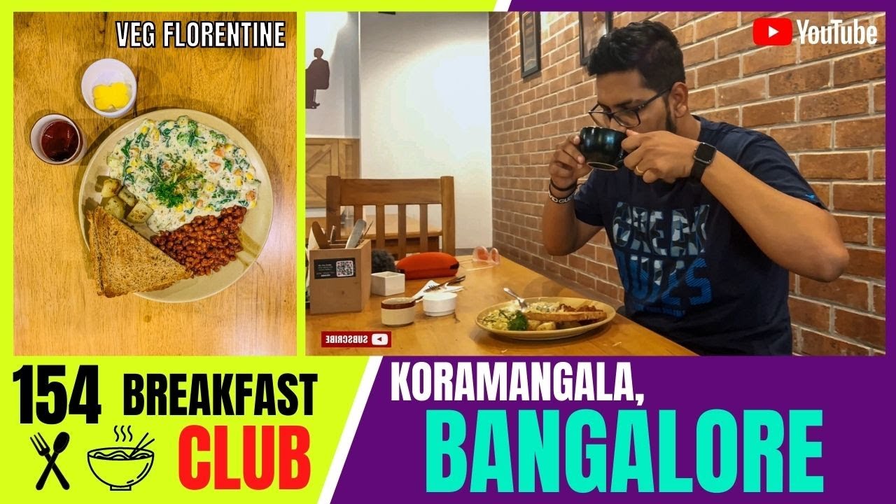 Veg Breakfast At 154 Breakfast Club, Koramangala, Bangalore !!! ☕️ ...