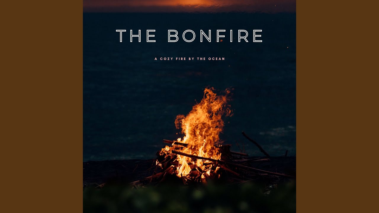 The Bonfire - YouTube