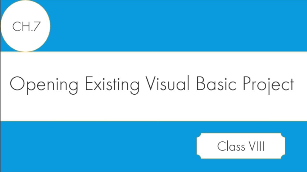 Opening an Existing Visual Basic Project - YouTube