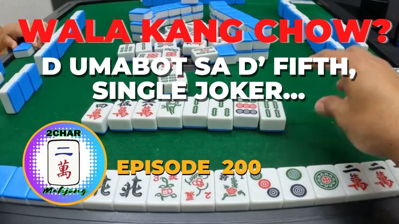 2Char Mahjong – Episode 200 – Wala kang Chow? - YouTube