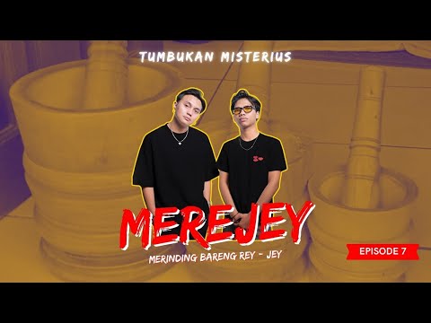Tumbukan Misterius | Merejey Epsd 7
