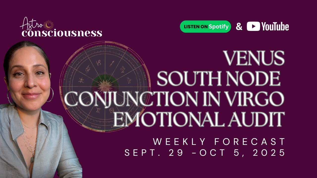 VENUS-SOUTH NODE CONJUNCTION IN VIRGO - RELATIONSHIP AUDIT AND ENDINGS ...
