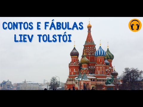#737 - CONTOS E FÁBULAS - LIEV TOLSTÓI - CONTO UM CONTO #audiolivro
