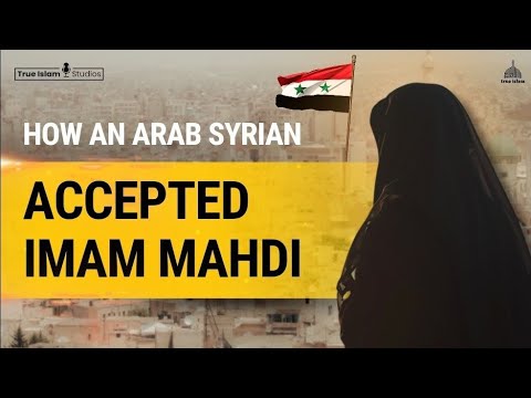 How a Syrian Arab Accepted Islam Ahmadiyya