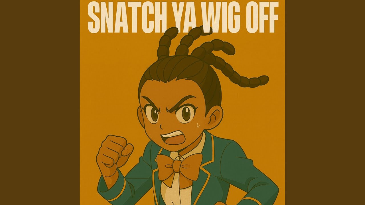 Snatch Ya Wig Off - YouTube