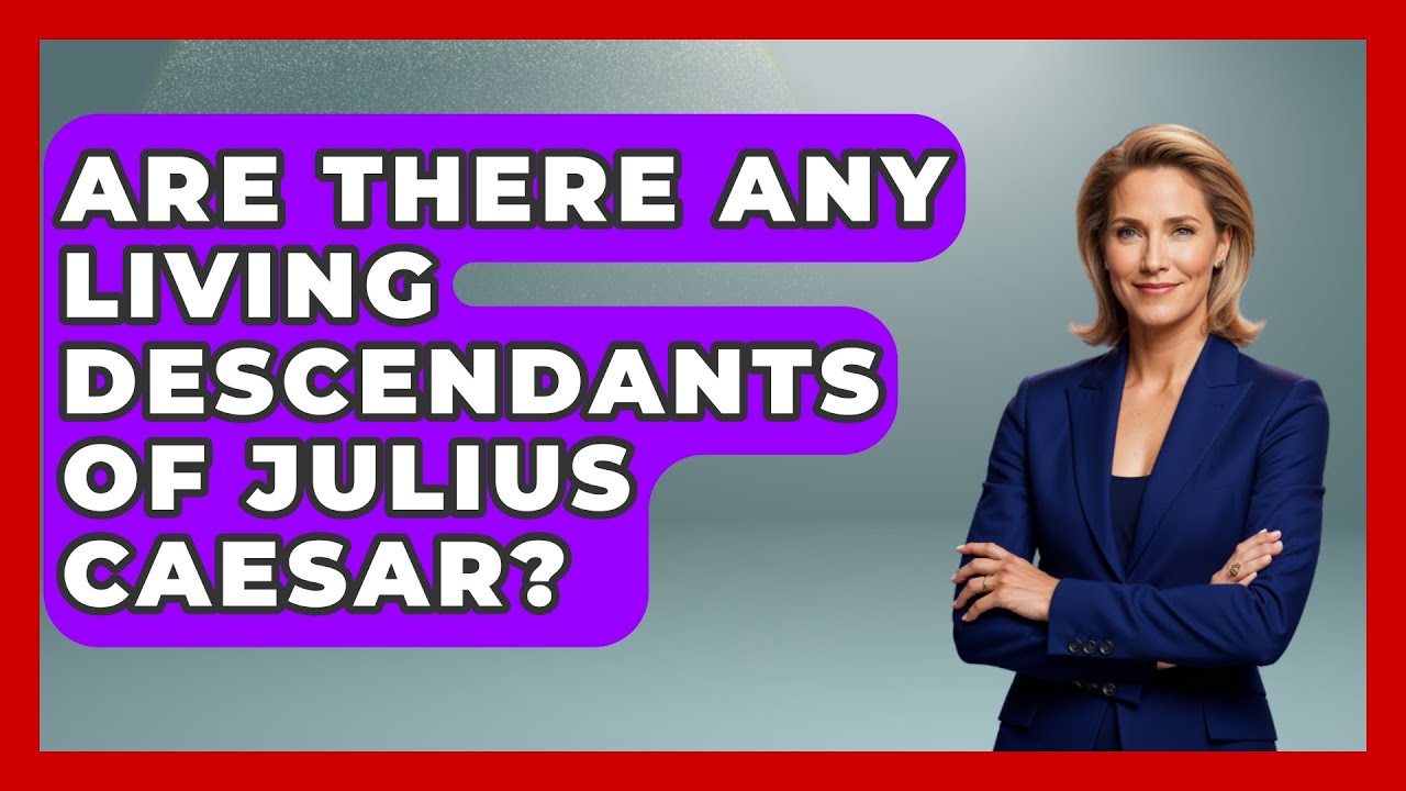 Are There Any Living Descendants Of Julius Caesar? - Ancient Wonders ...
