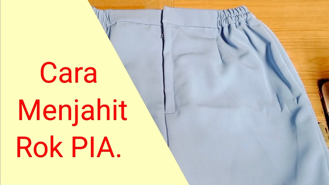 Cara Menjahit Rok PIA. - YouTube