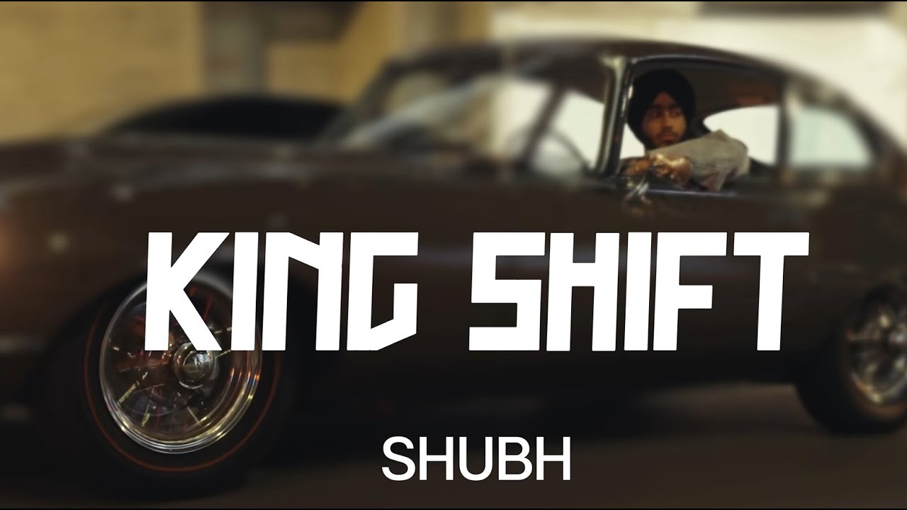 KING SHIFT||SUBH NEW PUNJABI SONG||NEW LATEST PUNJABI SONG 2024 - YouTube