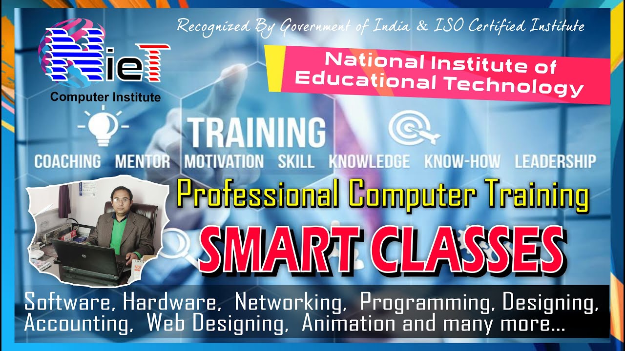 Computer Professional Training through Smart Classes in NieT - Mr. B. S ...
