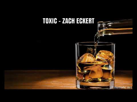 Toxic - Zach Eckert - YouTube