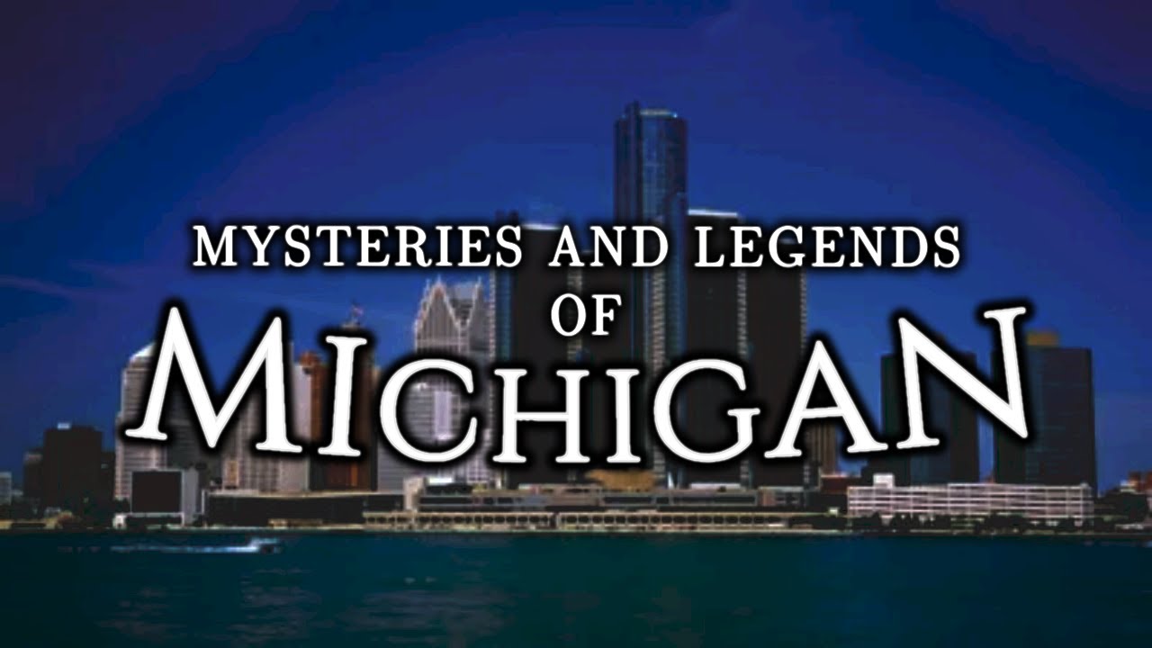 Mysteries and Legends of Michigan - YouTube