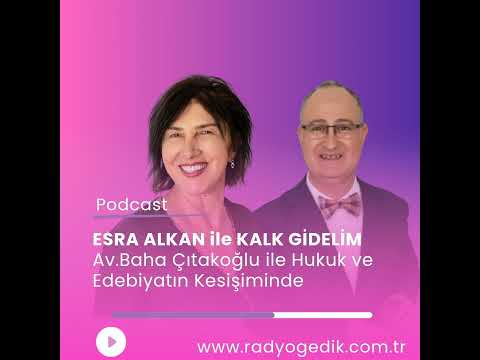 ESRA ALKAN İLE  KALK GİDELİM - Baha Çıtakoğlu