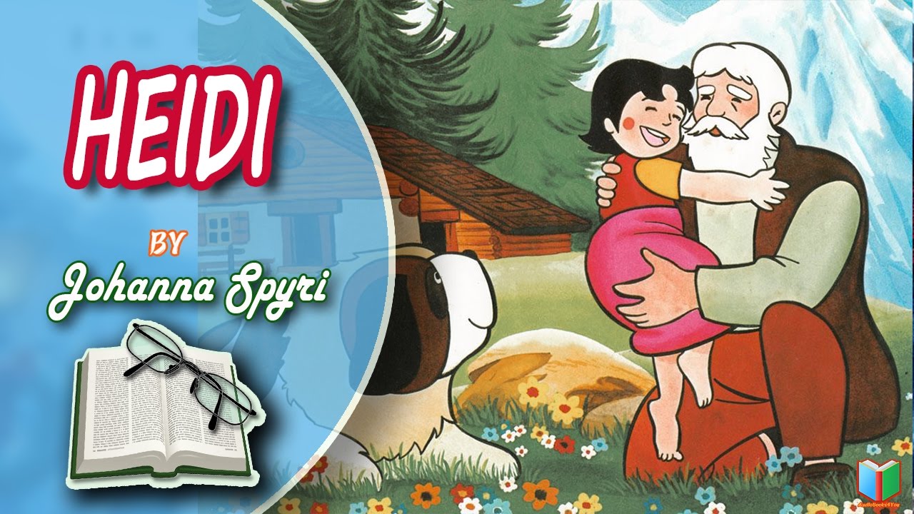 Best AudioBooks for kids - Heidi – AudioBooks4You - YouTube
