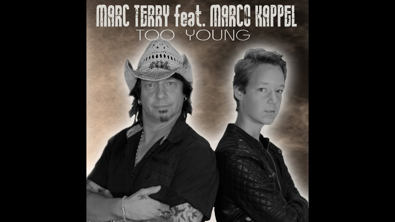Marc Terry feat. Marco Kappel - TOO YOUNG - YouTube