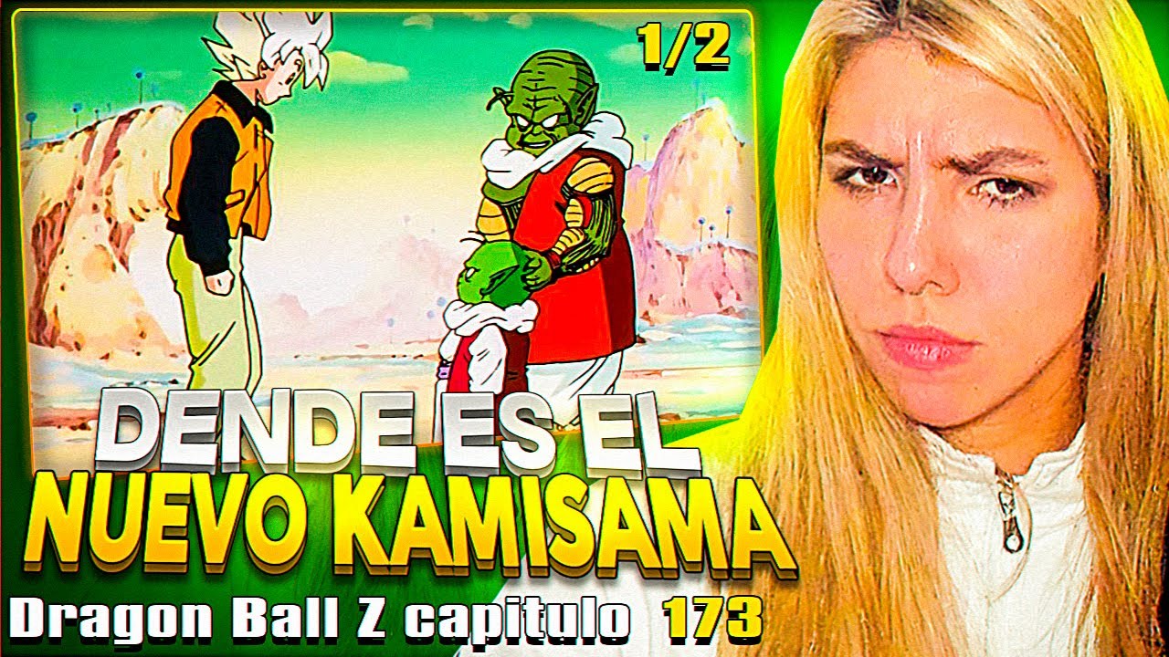 dende es el nuevo kamisama 😱REACCION A Dragon Ball Z capitulo 173 - 1/2 ...