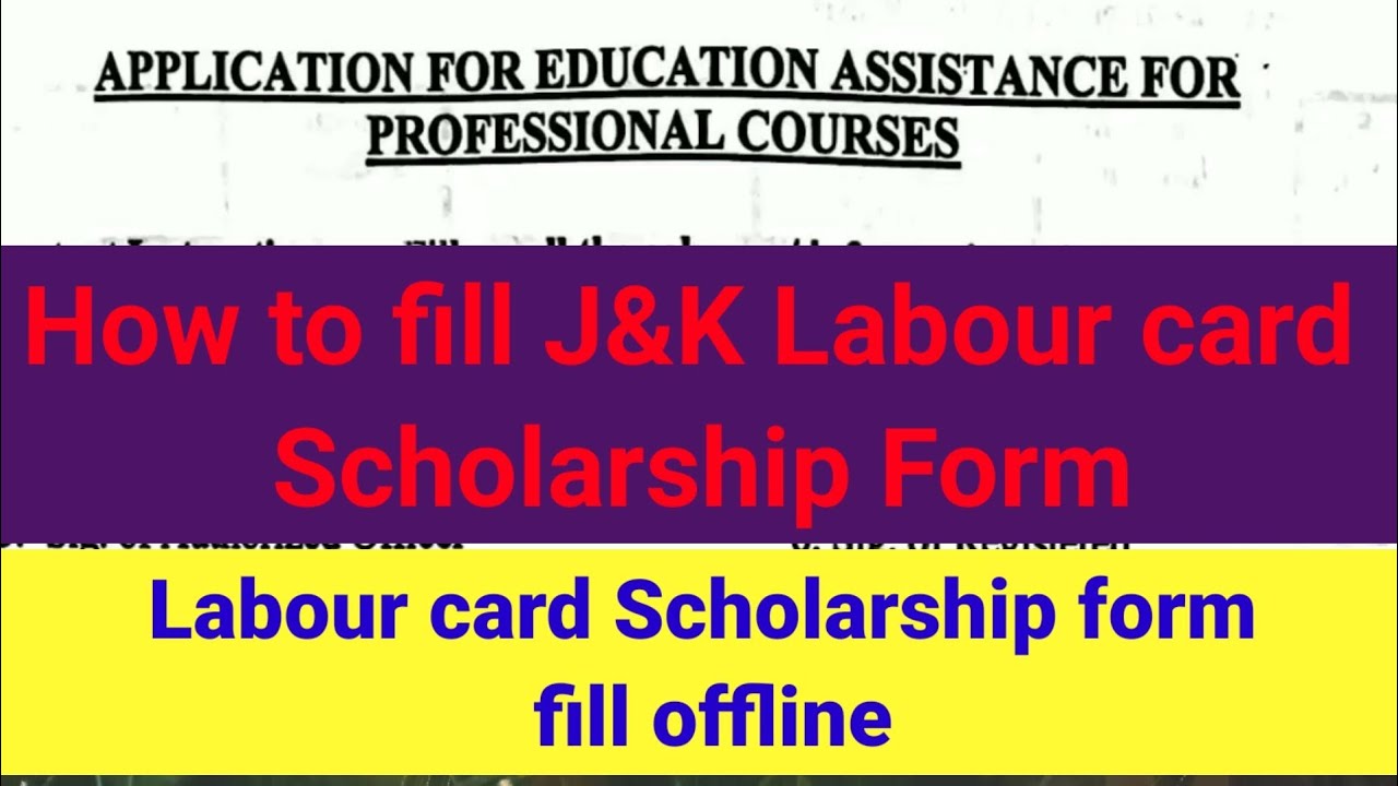 how to fill labour card scholarship form j&k | - YouTube