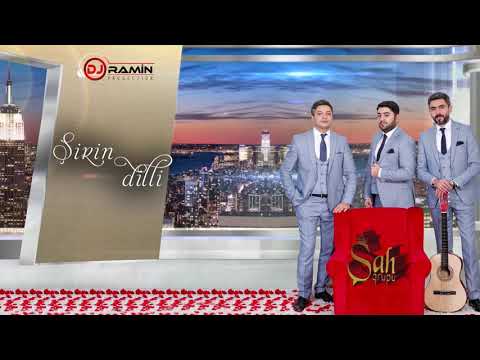 ŞAH QRUPU - Şirin dilli | Dj Ramin