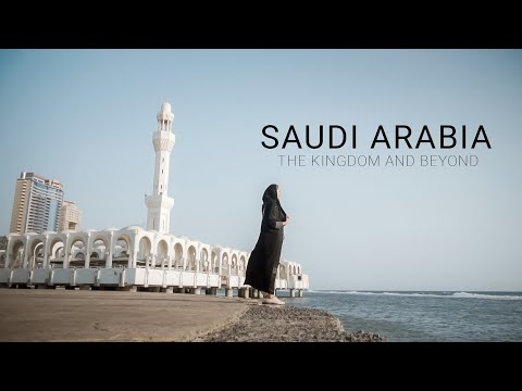 The Kingdom and Beyond - SAUDI ARABIA Cinematic (Travel Video)