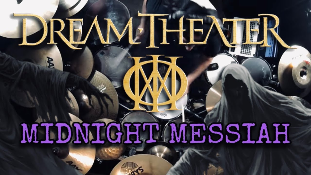 DREAM THEATER - MIDNIGHT MESSIAH (DRUM COVER) (NEW SINGLE!) - YouTube