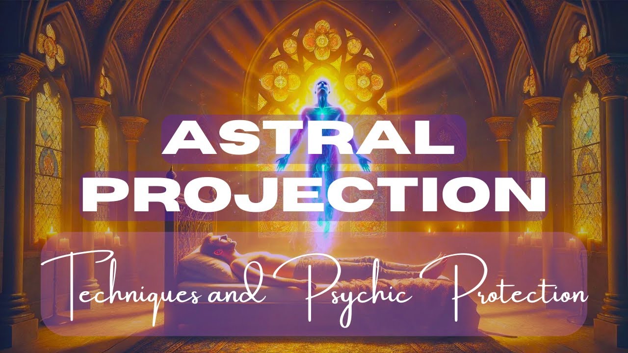 How To Astral Project: A Complete Guide To Out Of Body Experiences ...