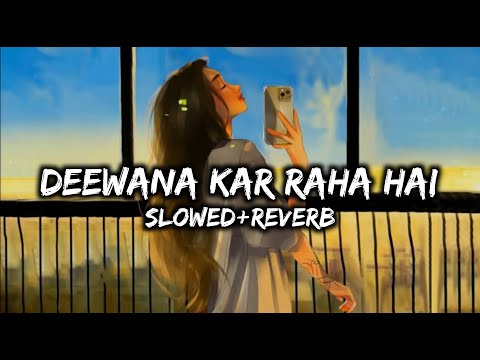 Deewana Kar Raha Hai | Slowed + Reverb | Javed Ali | Raaz 3 | 4Am Music