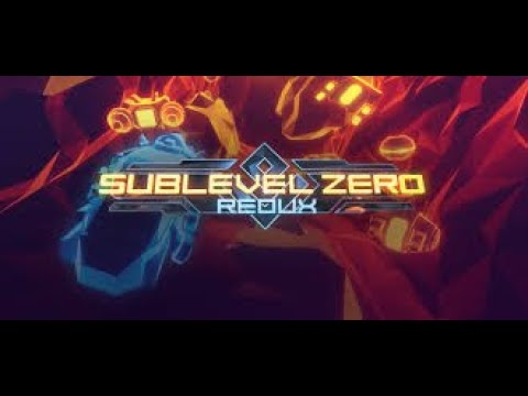 Sublevel Zero Redux VR Live Stream | GR1M VR - YouTube
