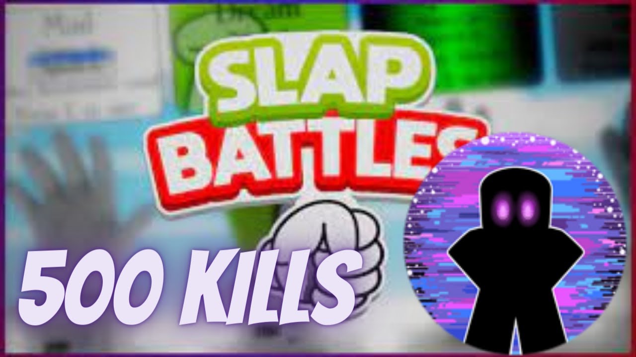 CONSEGUINDO 500 KILLS NO SLAP BATTLES - YouTube
