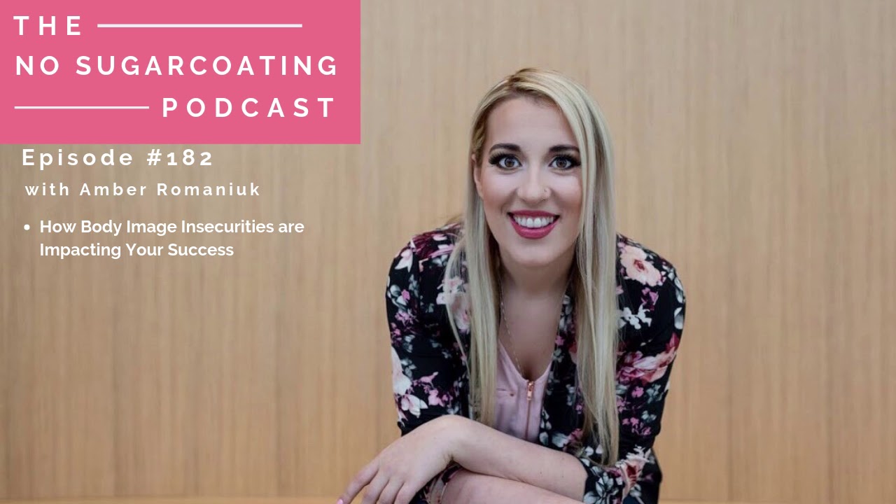 How Body Image Insecurities are Impacting Your Success - YouTube