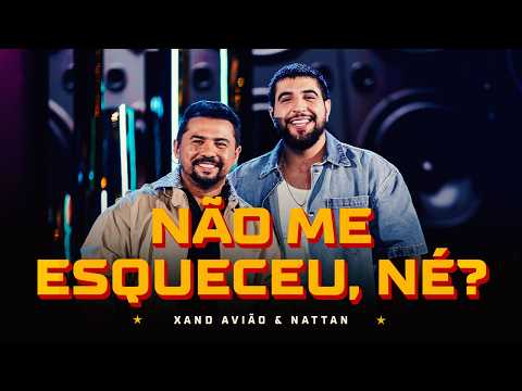 Nattan, Xand Avião - Não Me Esqueceu, Né? (Clipe Oficial) | DVD Paredão Do Nattan