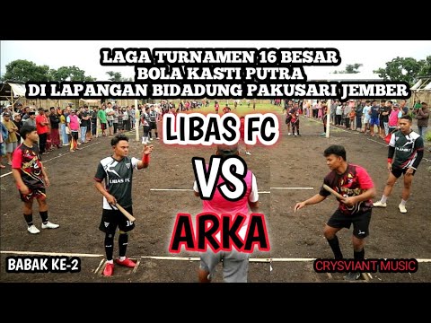 LIBAS FC VS ARKA || LAGA TURNAMEN BOLA KASTI 16 BESAR DILAPANGAN ...