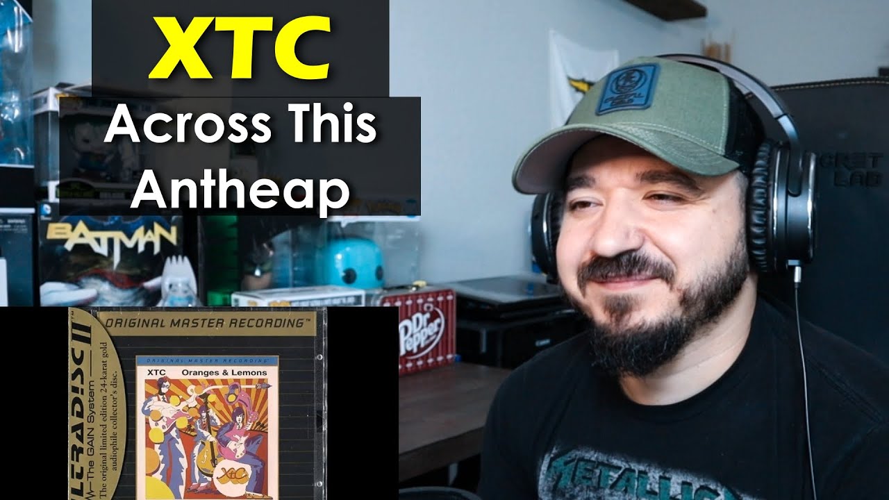 XTC - Across This Antheap | FIRST TIME REACTION - YouTube