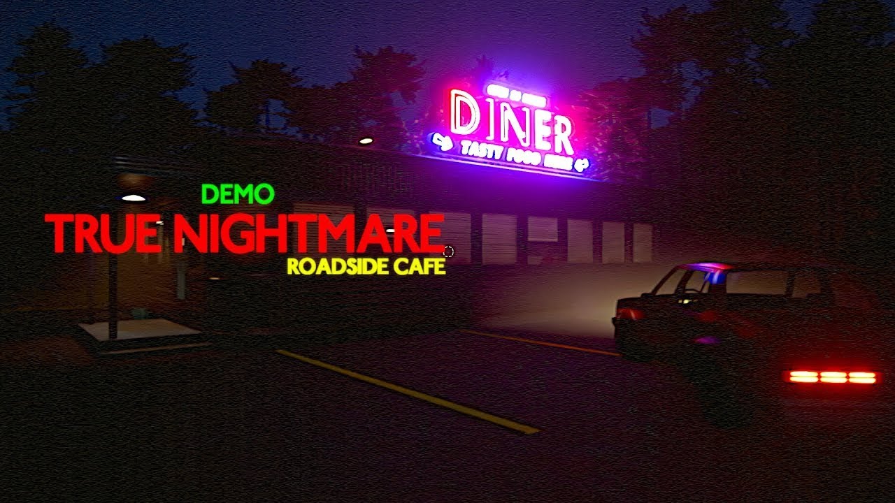 True Nightmare - Roadside Сafe DEMO - YouTube
